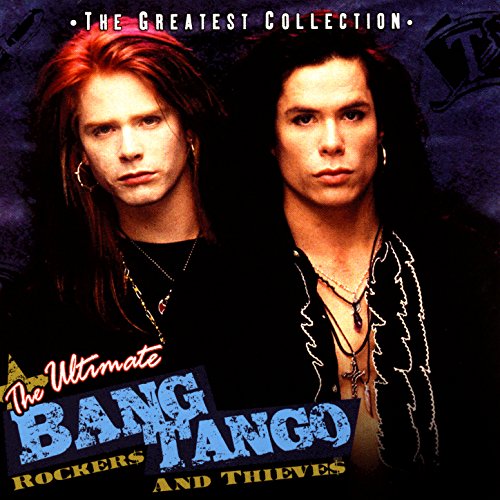 Play The Ultimate Bang Tango - Rockers & Thieves by Bang Tango on ...