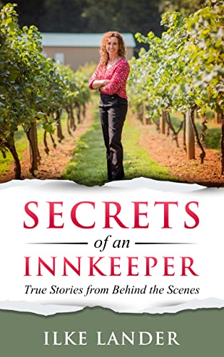 Amazon.com: Secrets of an Innkeeper: True Stories & Lessons from Behind ...