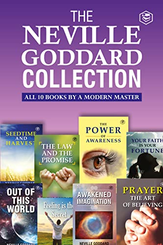 The Neville Goddard Collection: All 10 Books by a Modern Master eBook ...