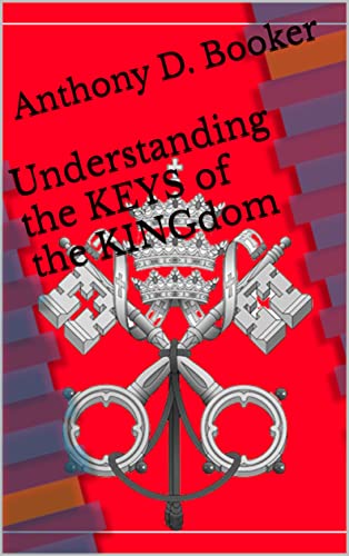 Understanding the KEYS of the KINGdom - Kindle edition by Booker ...