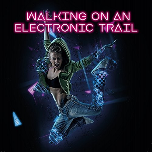 Play Walking on an Electronic Trail by Rodolfo Di Vita, Anna Amato ...