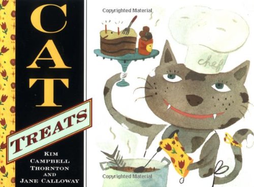 Cat Treats: Kim Campbell Thorton, Jane Calloway: 9780385484619: Amazon ...