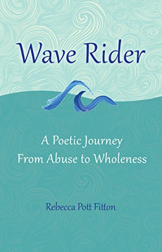 Amazon.com: Wave Rider: A Poetic Journey from Abuse to Wholeness ...
