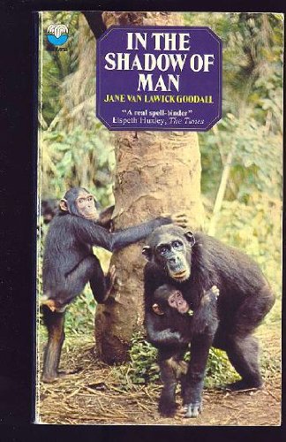 In The Shadow Of Man: JANE GOODALL: 9780006130086: Amazon.com: Books