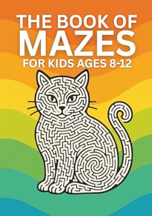 Fun and Challenging Mazes for Kids 8-12 (Maze Books for Kids): Press ...