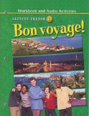 Bon Voyage! Level 2 Workbook and Audio Activities [BON VOYAGE LEVEL 2 ...