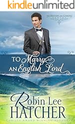 Amazon.com: To Marry an English Lord: A Sweet Western Romance (The British Are Coming Book 2 ...