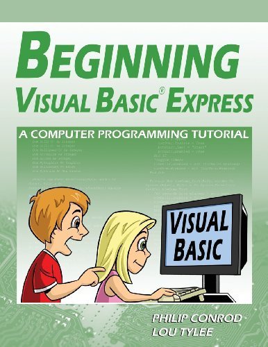 Beginning Visual Basic Express: A Computer Programming Tutorial by Philip Conrod (2013-02-28 ...