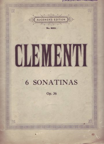 6 Sonatinas For Piano: Opus 36 (Augener's Edition, No. 8091): Amazon.co ...