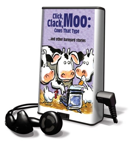 Click, Clack, Moo: Cows That Type and Other Barnyard Stories, Library ...