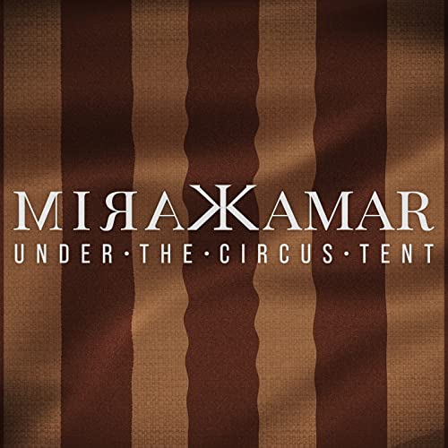 Play Under The Circus Tent by Karim Kamar on Amazon Music
