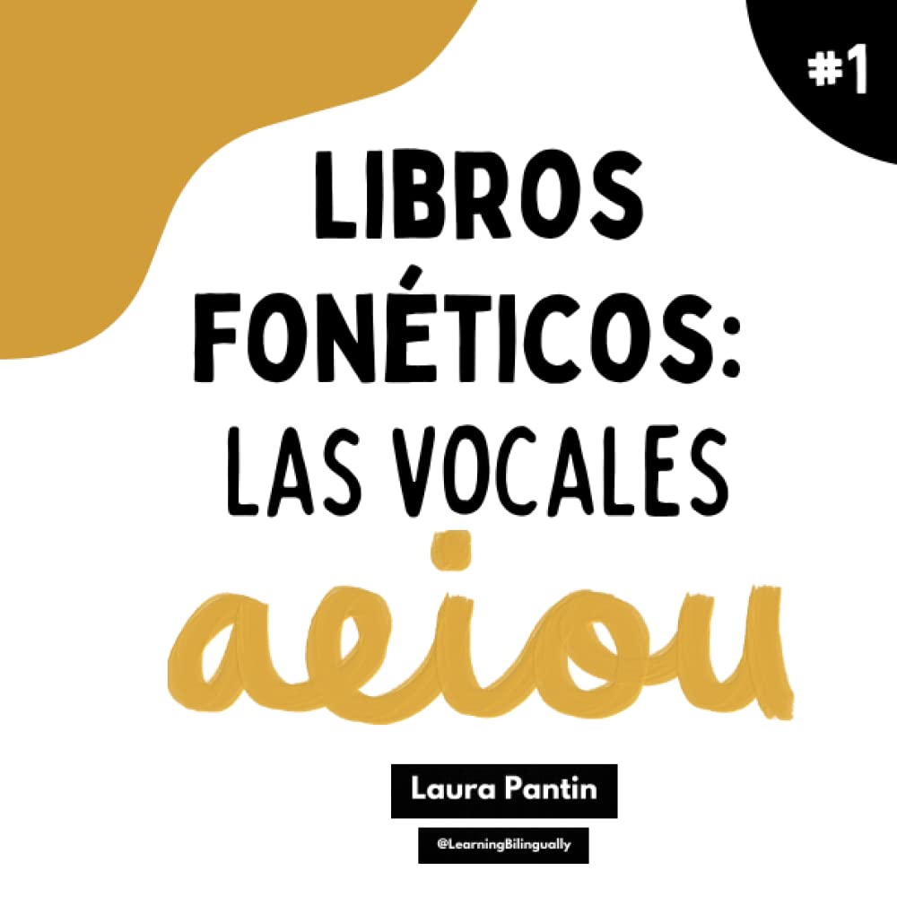 Libros fonéticos: Las vocales (#1) (Spanish Edition): Pantin, Laura ...
