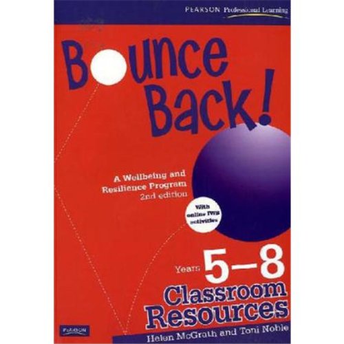 Bounce Back! Year 5-8 Classroom Resourc: McGrath, H.: 9781442534643 ...