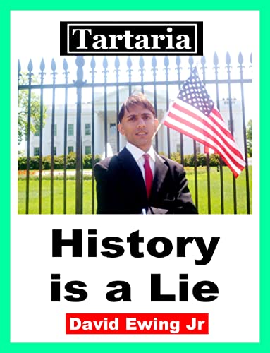 Amazon.com: Tartaria - History is a Lie: English eBook : Ewing Jr ...