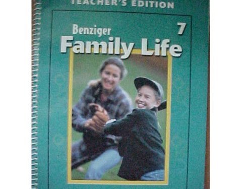 Benziger Family Life Grade 7 Teacher Catechist Manual: Benziger ...