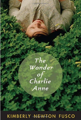 The Wonder of Charlie Anne: Kimberly Newton Fusco: Amazon.com: Books