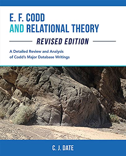 E. F. Codd and Relational Theory, Revised Edition (English Edition ...