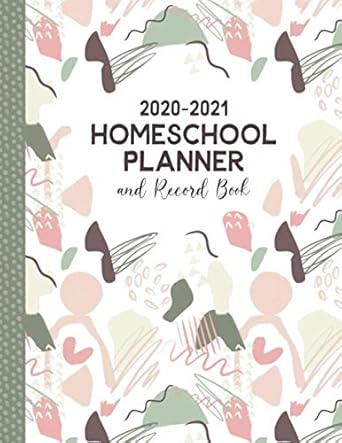 Buy 2020-2021 Homeschool Planner & Record Book: A Well Planned Year for ...