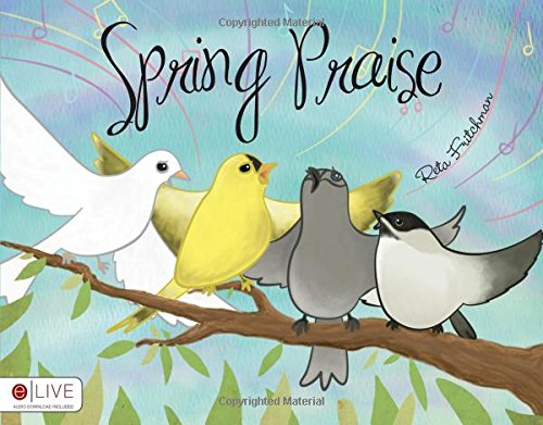 Spring Praise: Reta Fritchman: 9781617395062: Amazon.com: Books