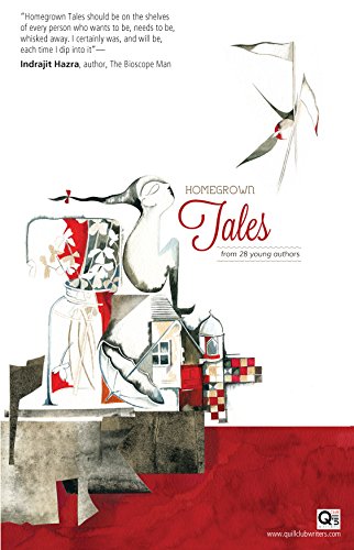 Homegrown Tales: From 28 Young Authors (Anthology 2015) : Abinaya ...