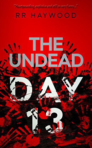 Amazon.com: The Undead Day Thirteen eBook : Haywood, RR: Kindle Store