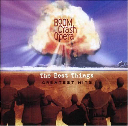 Amazon.com: Boom Crash Opera - The Best Things: Greatest Hits: CDs & Vinyl