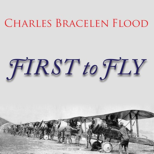 Amazon.com: First to Fly: The Story of the Lafayette Escadrille, the ...