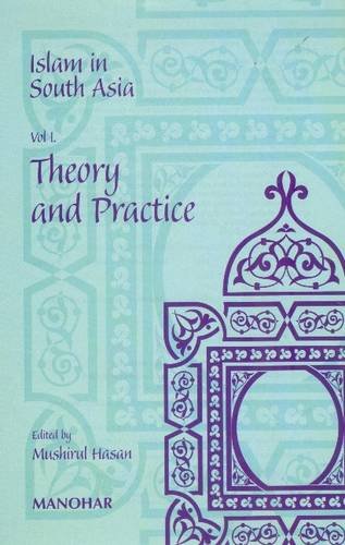 Islam in South Asia: Volume I: Theory & Practice : Buy Online at Best ...
