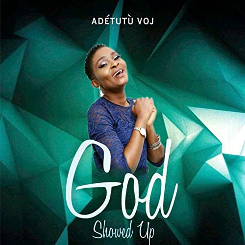 God Showed Up by Adetutu VOJ on Amazon Music - Amazon.com