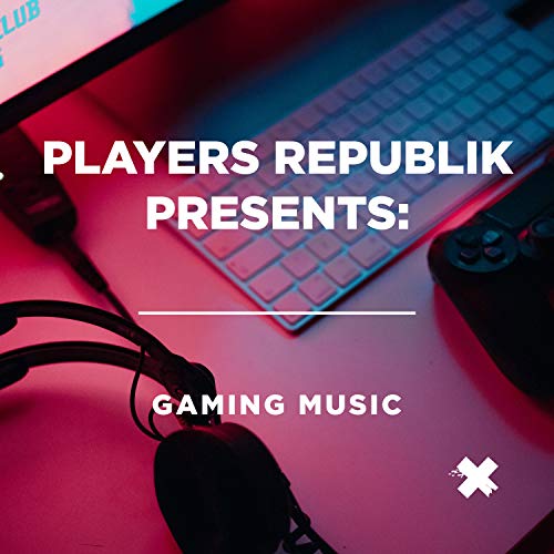Play Players Republik presents: Gaming Music by VARIOUS ARTISTS on ...