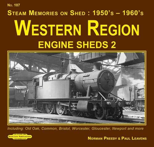 Western Region Engine Sheds 2: Including Old Oak Common , Bristol ...