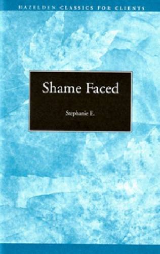 Shame Faced: The Road to Recovery: Stephanie Ericsson: 9780894863585 ...