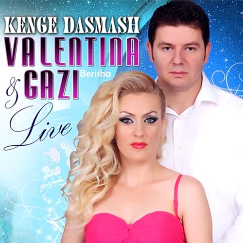 Play Kenge dasmash (Live) by Valentina Berisha & Gazi on Amazon Music