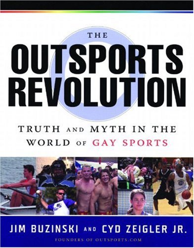 The Outsports Revolution: Buzinski, Jim, Zeigler, Cyd, Jr ...