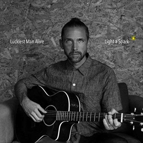 Light a Spark de Luckiest Man Alive en Amazon Music Unlimited