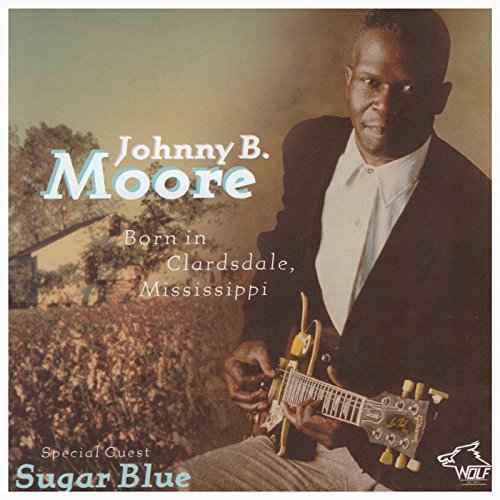 Play Born in Clarksdale, Mississippi by Johnny B. Moore on Amazon Music