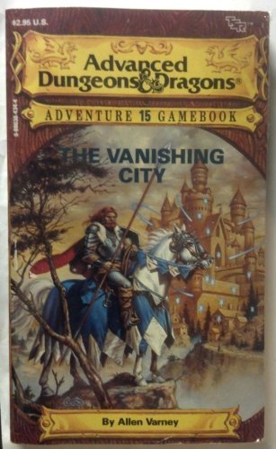 The Vanishing City (Advanced Dungeons & Dragons Adventure Gamebook ...