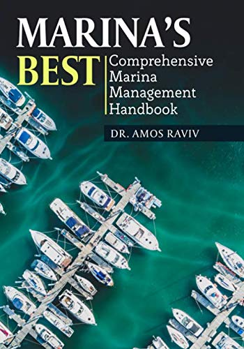 Marina's Best: Comprehensive Marina Management Handbook: Raviv, Dr ...