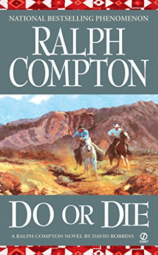 Ralph Compton Do or Die (The Sundown Riders Series) - Kindle edition by ...