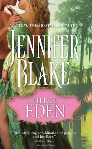 Fierce Eden: Blake, Jennifer: 9781402238482: Amazon.com: Books