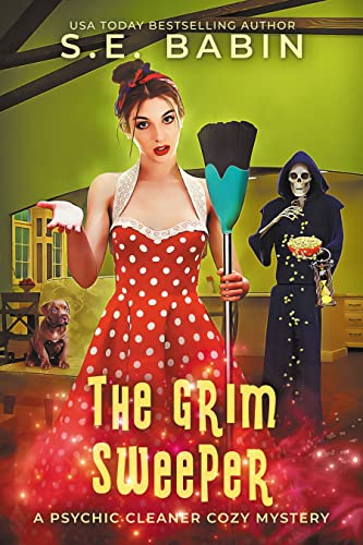 The Grim Sweeper: A Psychic Cleaner Cozy Mystery eBook : Babin, S.E ...