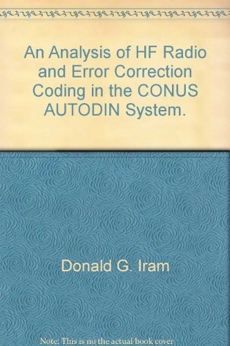 Amazon.in: Buy An Analysis of HF Radio and Error Correction Coding in the CONUS AUTODIN System ...