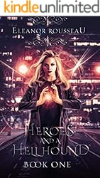 Amazon.com: Heroes and a Hellhound: Book One (The Nevaeh St.Claire Series 1) eBook : Rousseau ...