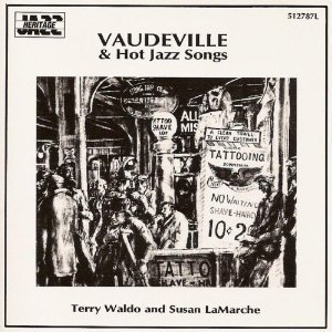Terry Waldo & Susan LaMarche - Vaudeville & Hot Jazz Songs - Amazon.com ...