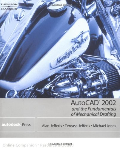 AutoCAD 2002 and The Fundamentals of Mechanical Drafting: Jefferis ...