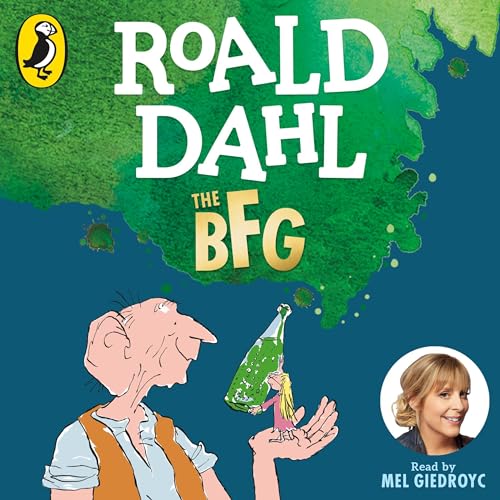 The BFG (Audio Download): Roald Dahl, Quentin Blake - illustrator, Mel ...