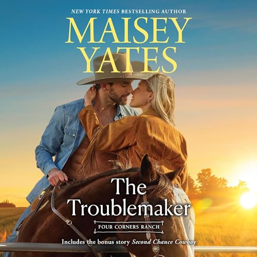 The Troublemaker: Four Corners Ranch, Book 6 (Audio Download): Maisey ...