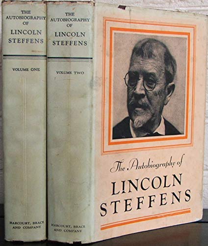 The Autobiography of Lincoln Steffens: complete in 2 Volumes: Steffens ...