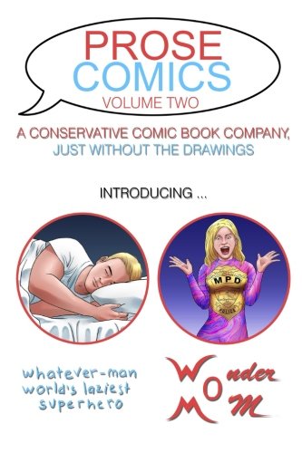 Amazon.com: Prose Comics, Volume Two: A Conservative Comic Book Company ...