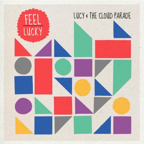 Amazon.com: Feel Lucky - Single : Lucy & The Cloud Parade: Digital Music